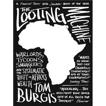 The looting machine - Poche - Tom Burgis - Achat Livre ou ebook | fnac