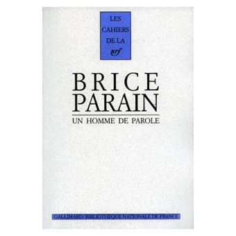 Brice Parain, un homme de parole Un homme de parole - broché ...