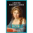 Louise - broché - Louise Bachellerie - Achat Livre | fnac