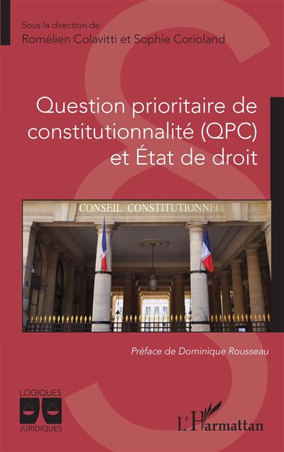 Question prioritaire de constitutionnalité (QPC) et Etat de droit ...