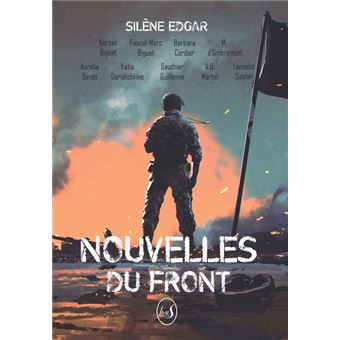 Nouvelles du Front - broché - Silène Edgar, Gauthier Guillemin, Aurélie ...