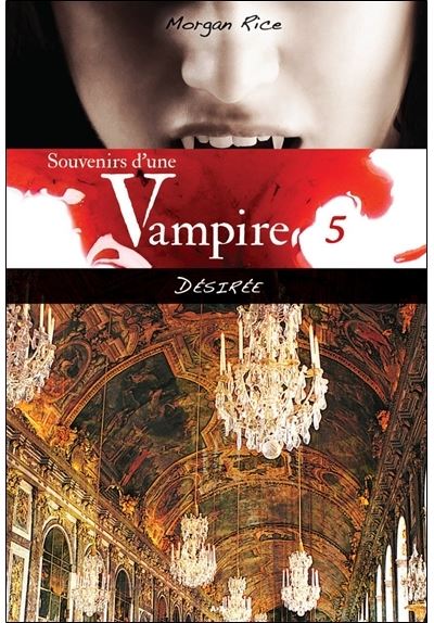 Souvenirs d'une vampire - Tome 5 - Souvenirs d'une Vampire - T5 ...