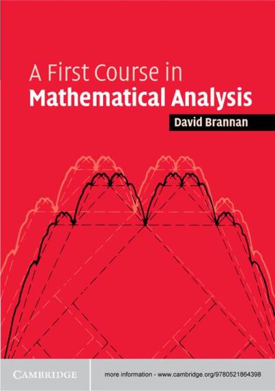 A First Course in Mathematical Analysis - ebook (ePub) - Brannan,David ...