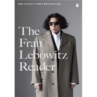 The Fran Lebowitz Reader - Poche - Fran Lebowitz - Achat Livre | fnac