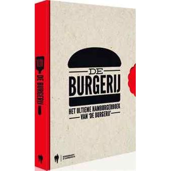 De Burgerij het ultieme hamburgerboek - cartonné - Robin Janssens ...