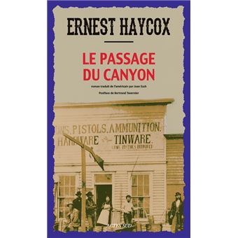 Le passage du canyon - broché - Ernest Haycox, Jean Esch - Achat Livre ...