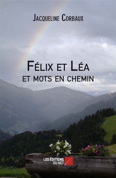 Félix et Léa, et mots en chemin - broché - Jacqueline Corbaux - Achat ...