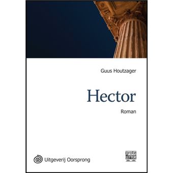 Hector roman - broché - Guus Houtzager - Achat Livre | fnac