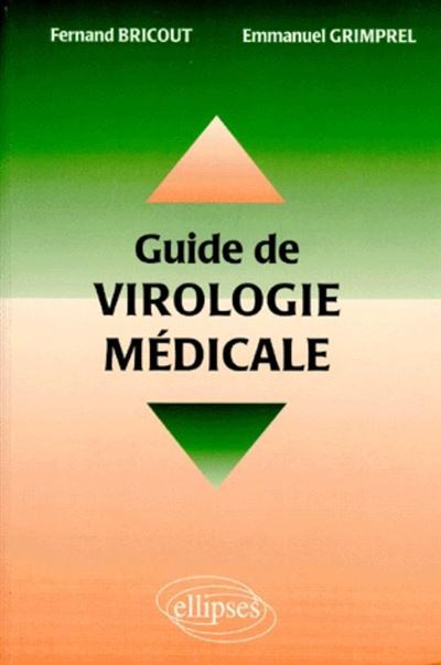 Guide de virologie médicale - broché - Fernand Bricout, Emmanuel ...