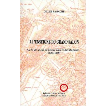 A l'enseigne du grand salon. au 53 de la rue de sevres etaille bal ...