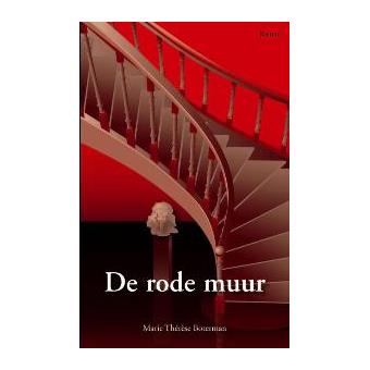 De rode muur roman - broché - Marie Thérèse Boterman - Achat Livre | fnac