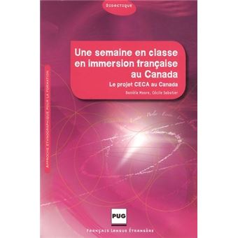 Semaine en classe en immersion francaise au canada (une) - broché ...