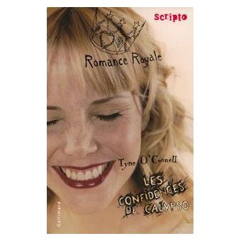 Les confidences de Calypso - Tome 1 Tome 1 - Romance royale - Tyne O ...