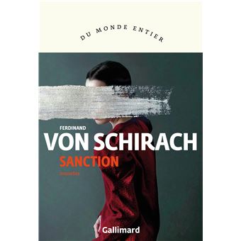 Sanction - broché - Ferdinand von Schirach, Rose Labourie - Achat Livre ...