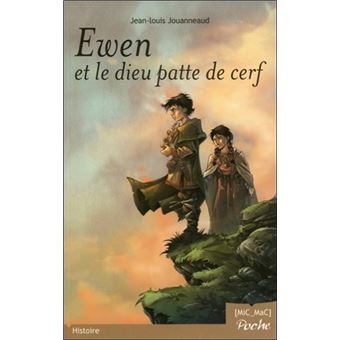 Ewen et le dieu patte de cerf - broché - Jean-Louis Jouanneaud - Achat ...