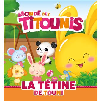 Titounis - Titounis - La tétine de Touni - Collectif - cartonné - Achat ...