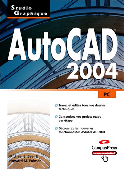 Autocad 2004 - broché - Michael E. Beal, Howard M. Fulmer - Achat Livre ...