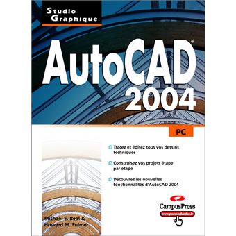 Autocad 2004 - broché - Michael E. Beal, Howard M. Fulmer - Achat Livre ...