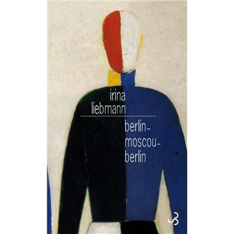Berlin-Moscou-Berlin La double vie de Rudolph Herrnstadt - broché ...