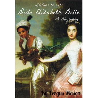 Dido Elizabeth Belle A Biography - ebook (ePub) - Fergus Mason - Achat ...