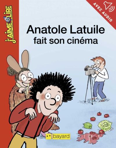 Anatole Latuile fait son cinéma - ebook (ePub) - Anne Didier, Olivier ... Anatole Latuile fait son cinéma - ebook (ePub) - Anne Didier, Olivier ...
