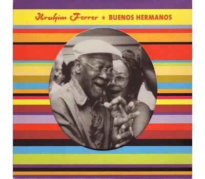 Buenos Hermanos - Ibrahim Ferrer - CD album - Achat & prix | fnac
