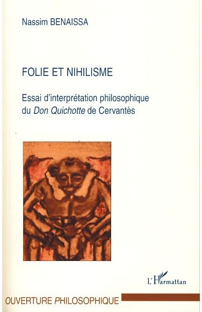 Folie et nihilisme Essai d'interprétation philosophique du "Don ...