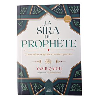 La Sîra du prophète Une analyse originale et contemporaine - broché ...