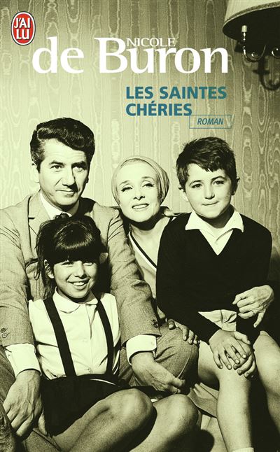 Les saintes chéries - Poche - Nicole de Buron - Achat Livre | fnac