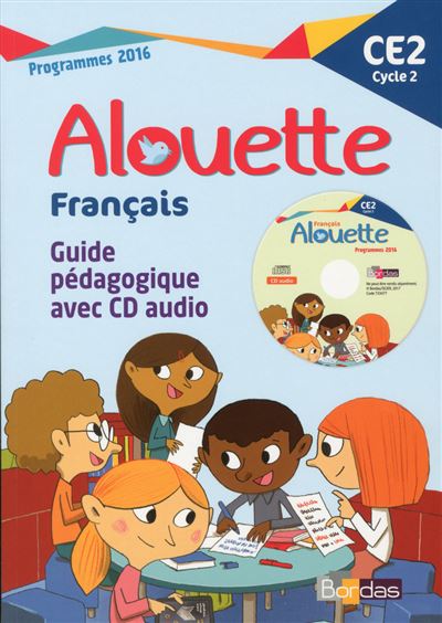 Alouette Français CE2 2017 Livre du maître avec CD audio Livre du ...