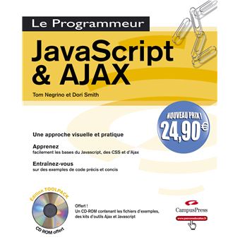 Javascript & ajax programmeur nouveaux prix - Livre CD-ROM - Tom Negrino, Doris Smith - Achat ...
