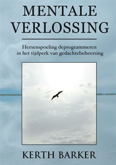 Mentale verlossing Hersenspoeling deprogrammeren in het tijdperk van ...