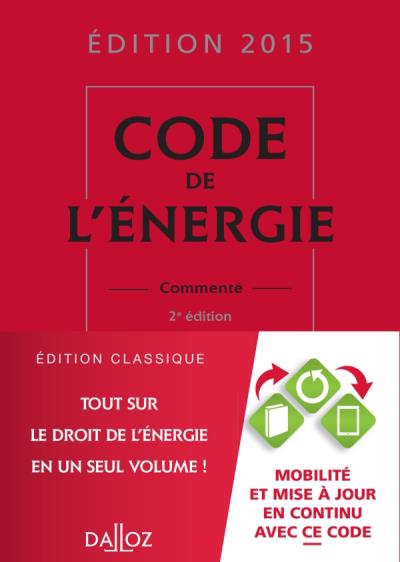 Code de l'énergie 2015, commenté 2nde édition - broché - Collectif ...