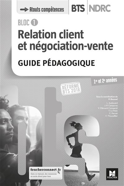 Bloc 1 Relation client et négociation-vente - BTS NDRC 1&2 - Éd 2018 ... Bloc 1 Relation client et négociation-vente - BTS NDRC 1&2 - Éd 2018 ...