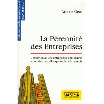 La pérennité des entreprises L'expérience des entreprises centenaires ...