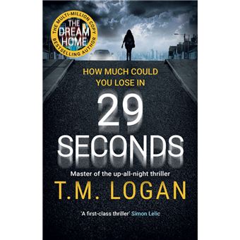 29 Seconds The brilliant, gripping thriller from the author of Netflix ...