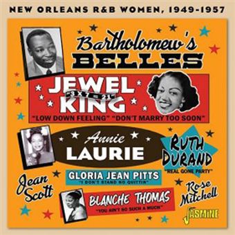 Bartholomew’s Belles - New Orleans R And B Women 1949-1957 - Collectif - CD album - Achat & prix ...