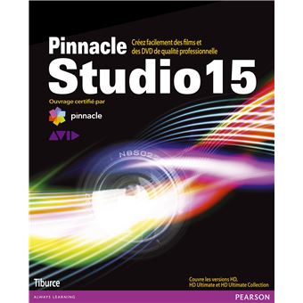 Pinnacle 15 Créez facilement des films et des DVD de qualité ...