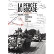 La Percée du Bocage 5-20 août 1944, Vassy, Tinchebray, Flers, Putanges ...