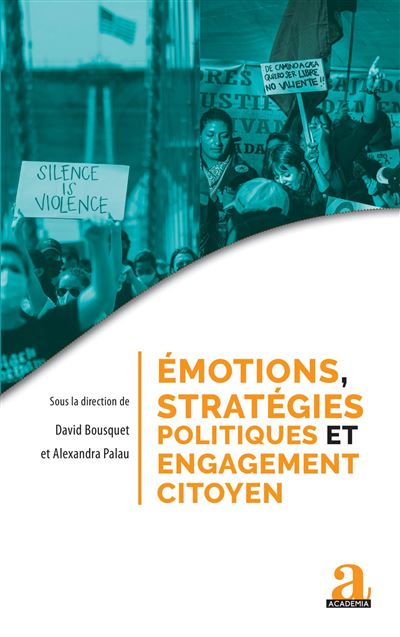Émotions Stratégies Politiques Et Engagement Citoyen Broché David