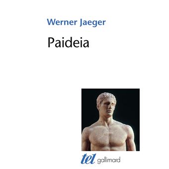 Paideia La Formation De L homme Grec Werner Jaeger Andr Et Simonne Paideia La Formation De L homme Grec Werner Jaeger Andr Et Simonne