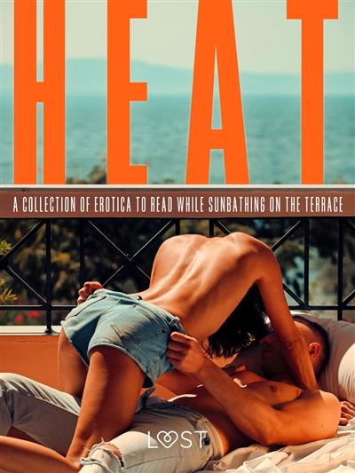 Heat: A Collection of Erotica to Read While Sunbathing on the Terrace - ebook (ePub) - Ane-Marie ...