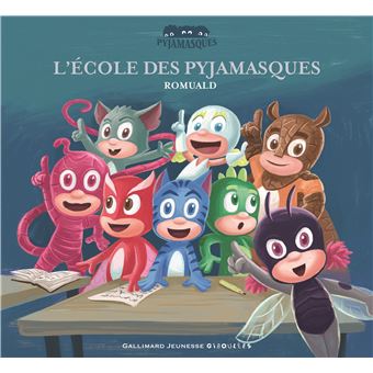 Les Pyjamasques - L'école des Pyjamasques - Racioppo Romuald - cartonné ...