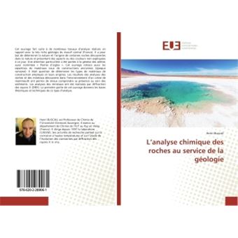 L'analyse chimique des roches au service de la géologie - broché - Henri BUSCAIL - Achat Livre ...