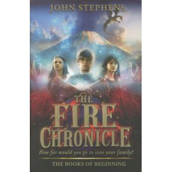 The books of beginning 02. the fire chronicle - Poche - John Stephens ...