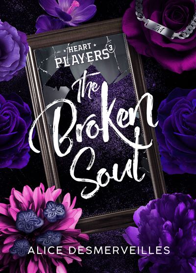 Heart Players - The broken soul - Alice Desmerveilles - relié - Achat Livre | fnac