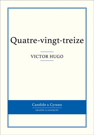Quatre-vingt-treize - ebook (ePub) - victor hugo - Achat ebook | fnac Quatre-vingt-treize - ebook (ePub) - victor hugo - Achat ebook | fnac