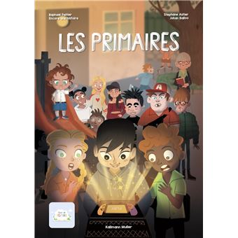 Les primaires - cartonné - Raphaël Peltier, Stéphane Astier, Johan ...