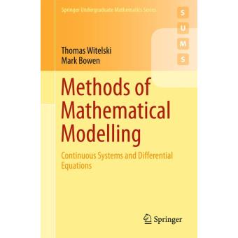 Methods of mathematical modelling - Poche - Thomas Witelski - Achat Livre ou ebook | fnac