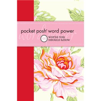 Pocket posh - word power: 120 words you should know - broché ...